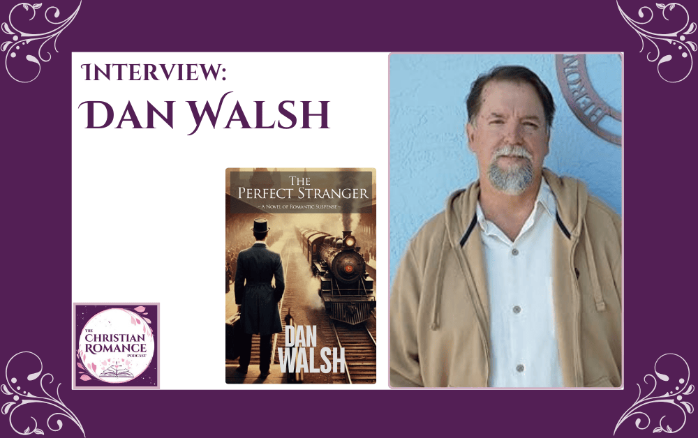 Interview with Dan Walsh: Faith, Fiction, and Film - Kelly Jo Wilson