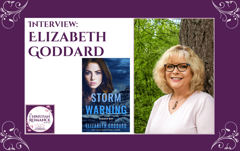 Interview with Elizabeth Goddard: Trusting God's Plan Through the ...