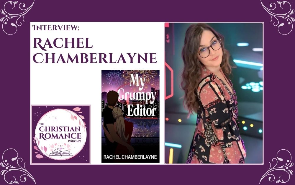 Interview with Rachel Chamberlayne: Keeping the Faith and Writing ...